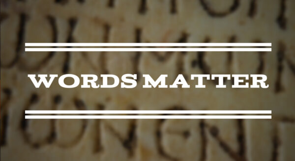 Words Do Matter • Ecumenical Ministries of Oregon